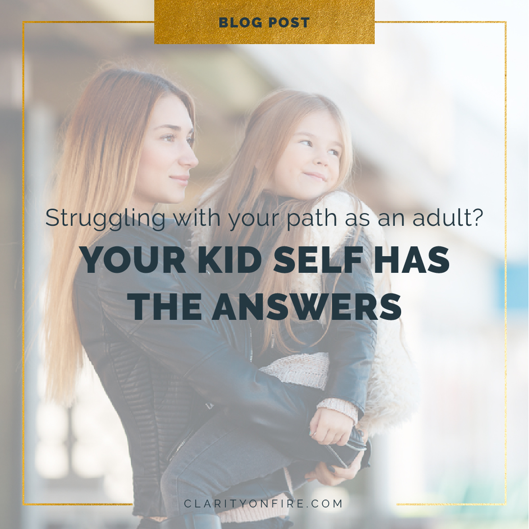 What Did You Love Doing When You Were A Kid The Answer May Tell You What Did You Love Doing When You Were A Kid The Answer May Tell You